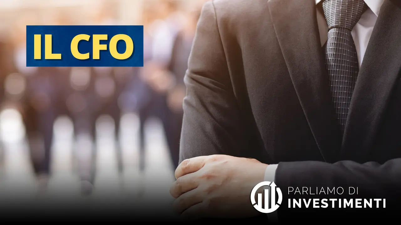 CFO: significato, chi è, cosa fa e quanto guadagna - Parliamo di ...